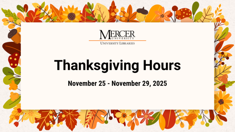 Thanksgiving Hours 2025 – Mercer University Libraries